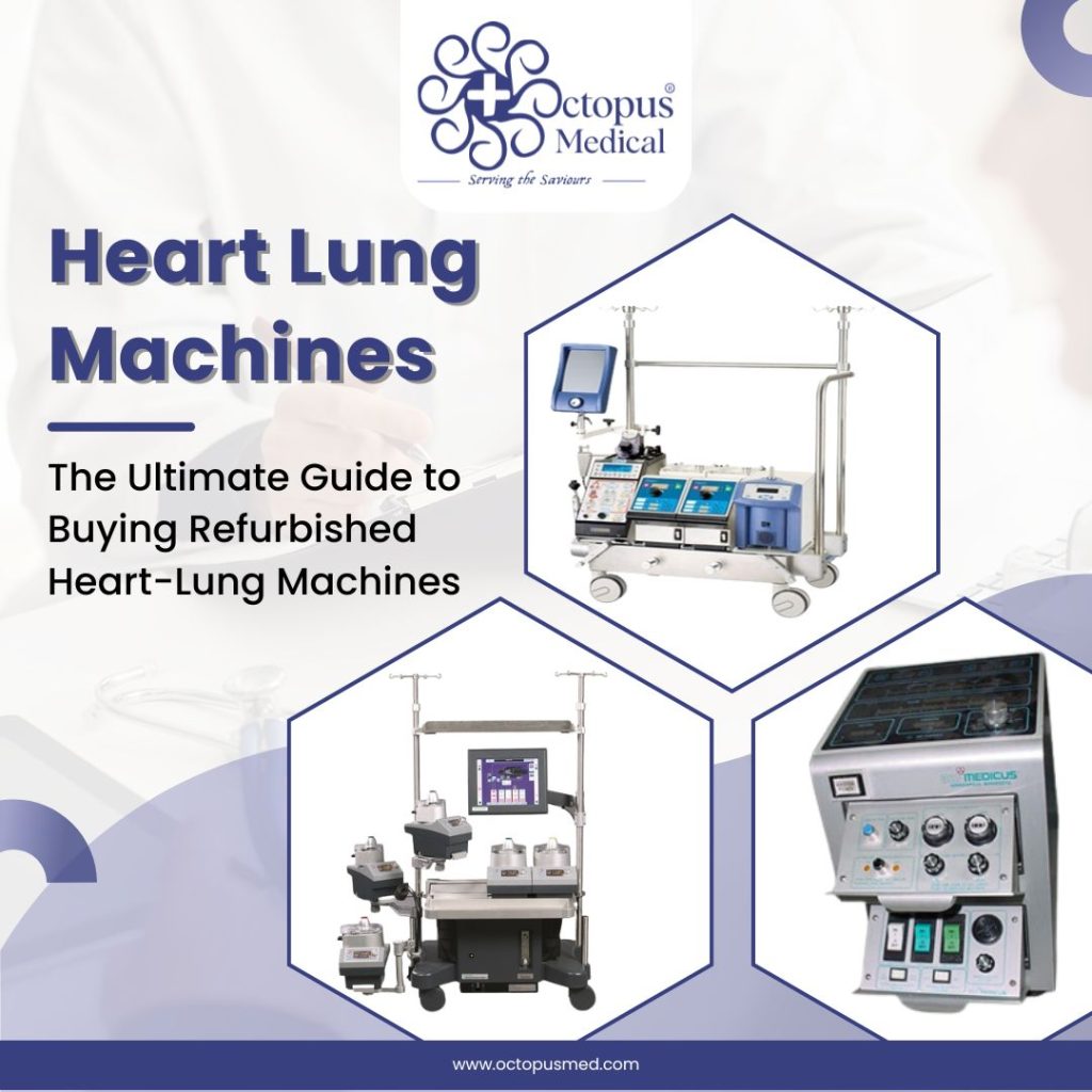 The Ultimate Guide to Buying Refurbished Heart-Lung Machines: Octopus ...
